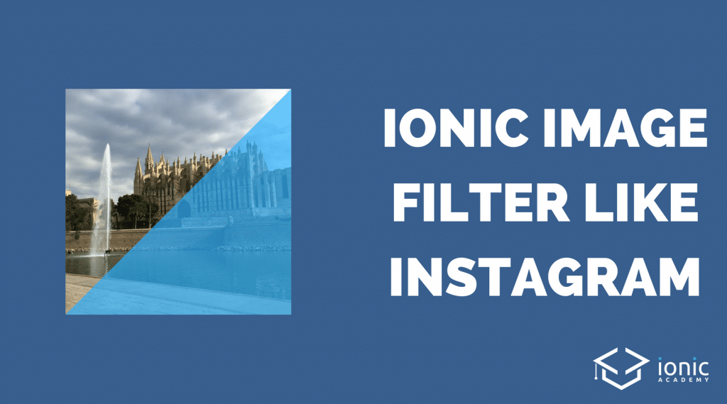 Ionic Image Filter Ionic Academy Learn Ionicionic Academy Learn Ionic