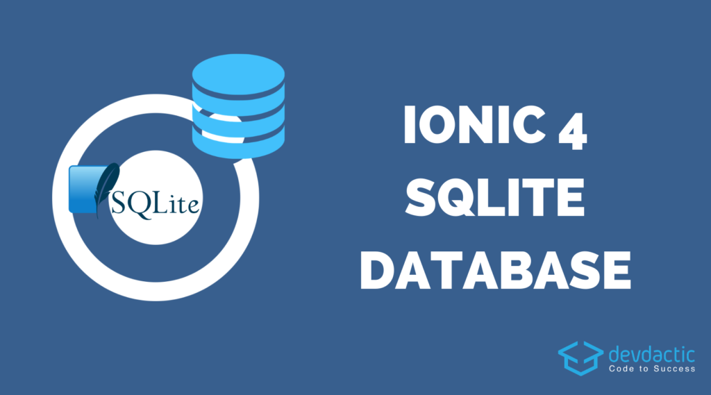 Ionic 4 Sqlite Database Ionic Academy Learn Ionicionic Academy