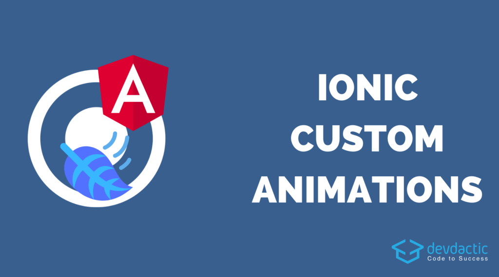 ionic-4-custom-animation | Ionic Academy | Learn IonicIonic Academy | Learn Ionic