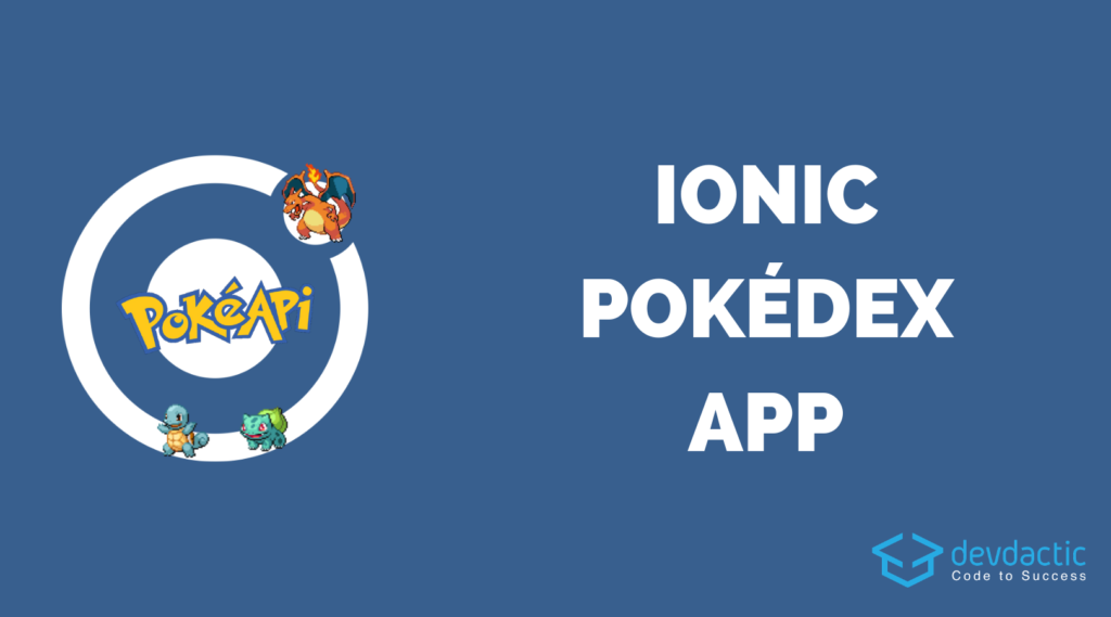 ionic-4-pokedex | Ionic Academy | Learn IonicIonic Academy | Learn Ionic
