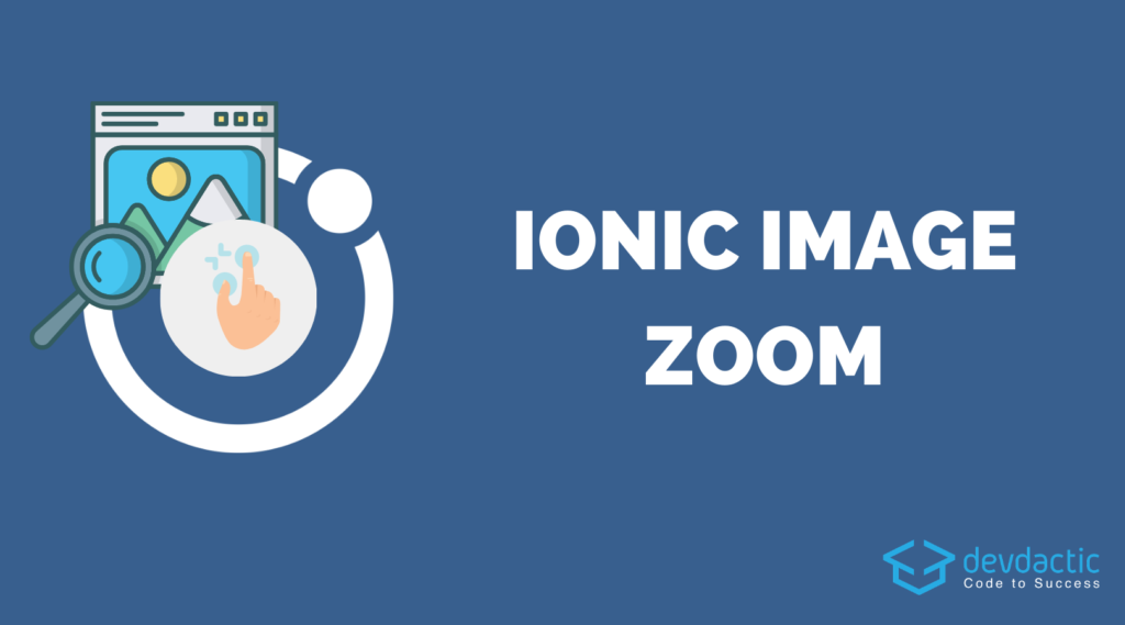 ionic-image-zoom-guide | Ionic Academy | Learn IonicIonic Academy | Learn Ionic