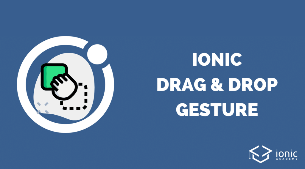 Ionic Drag And Drop Ionic Academy Learn Ionicionic Academy Learn Ionic