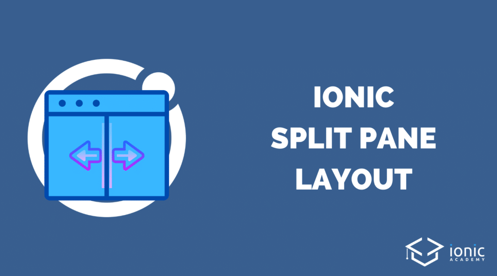 Ionic Split Pane Layout Ionic Academy Learn Ionicionic Academy Learn Ionic